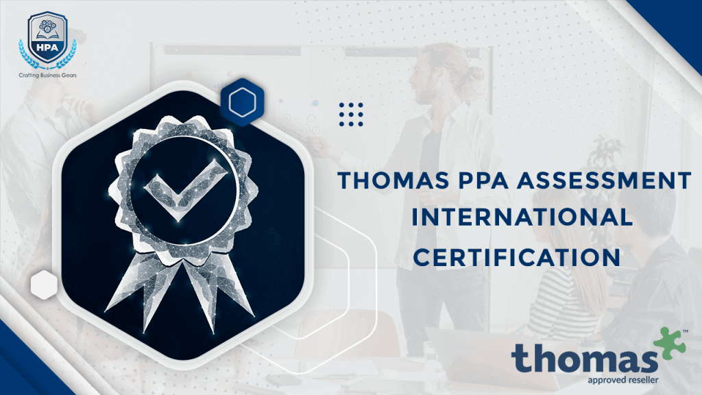 Thomas International Certification – PPA Assessment - HPA