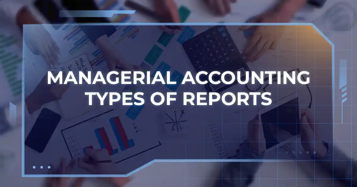 managerial accounting types of reports _ HPA